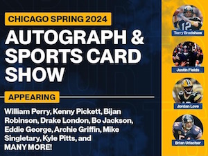 Chicago Spring Autograph and Sports Card Show - Chicagoland Sports ...